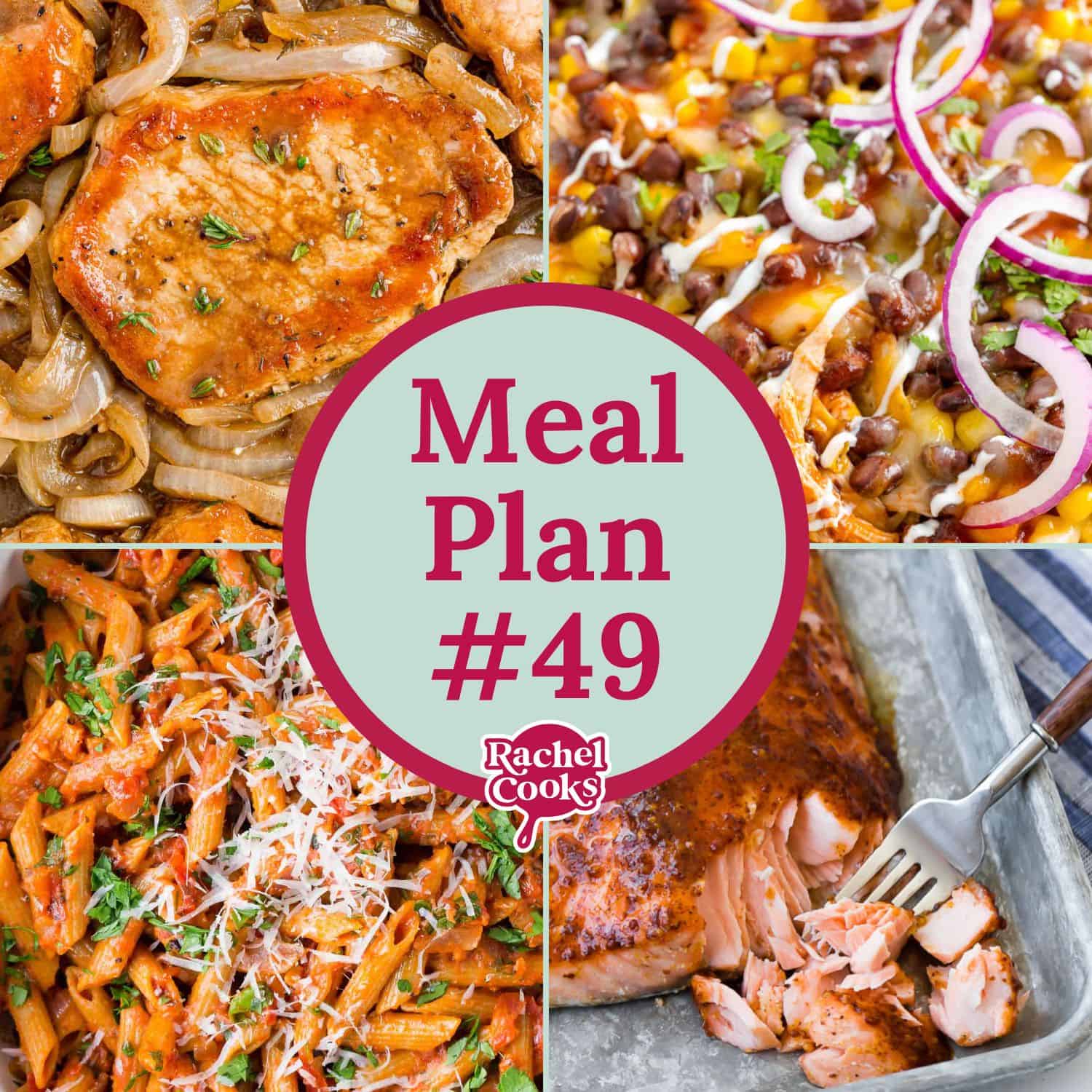 Meal Plan #49 - Rachel Cooks® - Karinokada