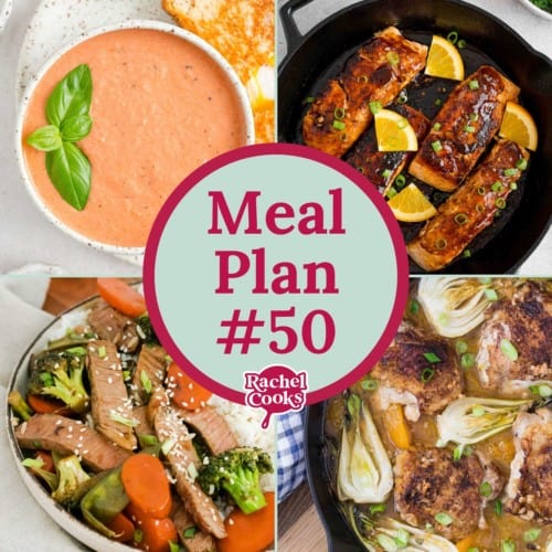Free Weekly Meal Plans (with Grocery Lists!) - Rachel Cooks®